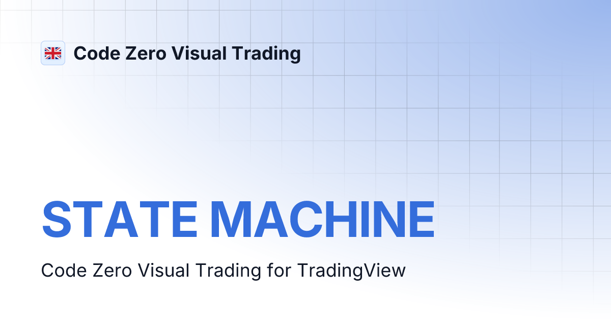 State Machine Code Zero Visual Trading