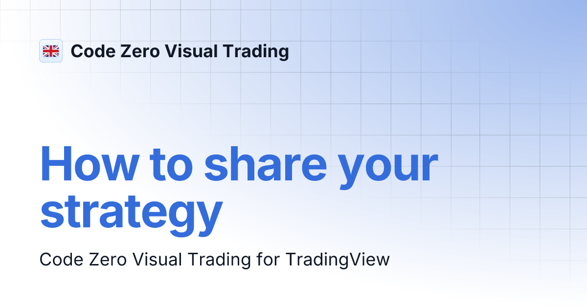 How to share your strategy | Code Zero Visual Trading