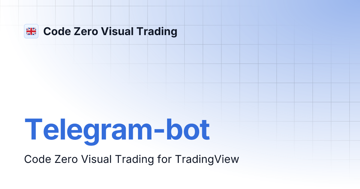Telegram-bot | Code Zero Visual Trading