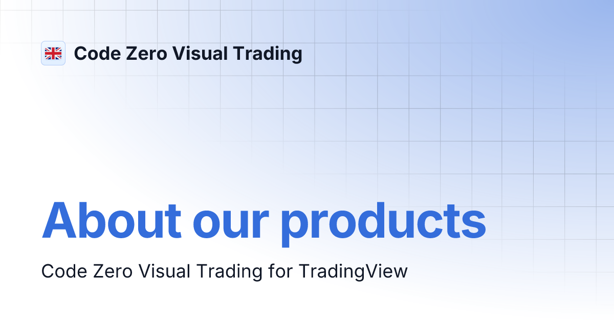 About our products | Code Zero Visual Trading